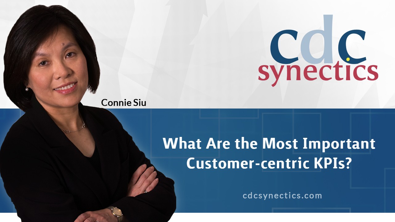 What Are the Most Important Customer-centric KPIs? - CDC Synectics on ...